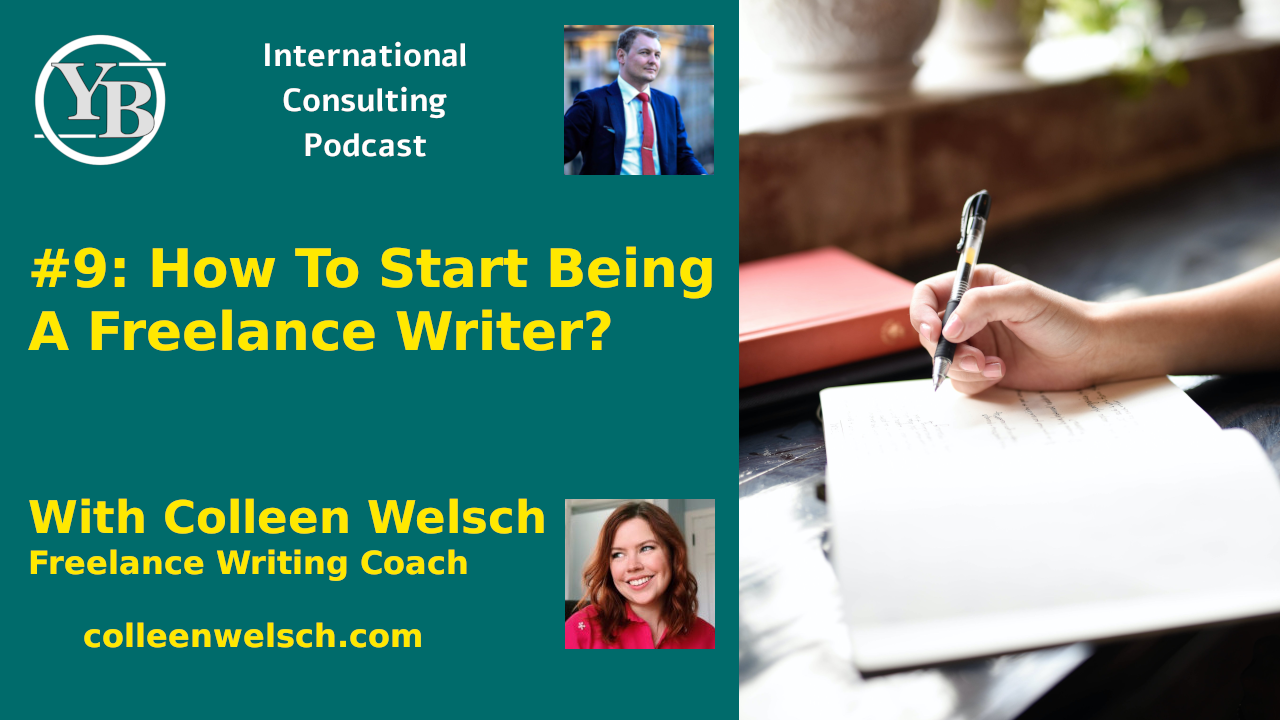 How To Start Being A Freelance Writer? With Colleen Welsch, Freelance ...